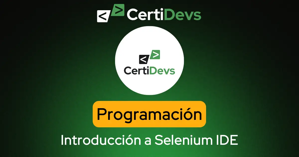 Introducción a Selenium IDE: automatización sin código
