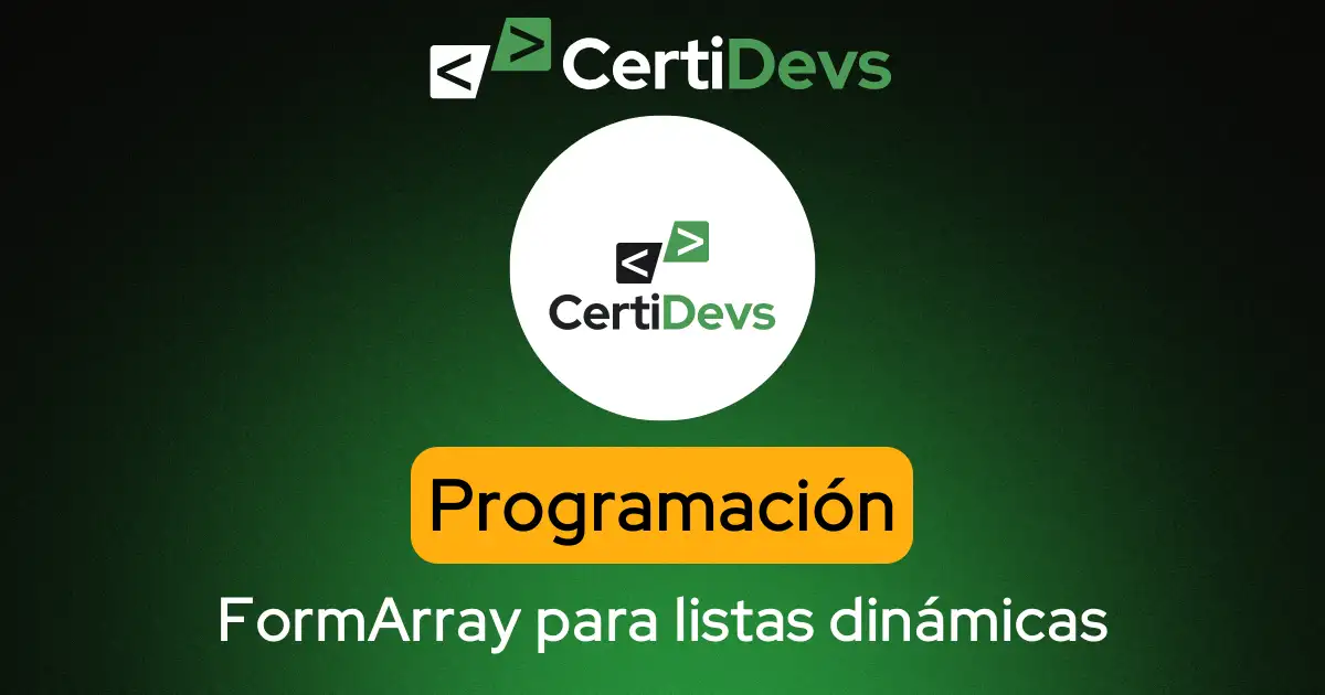 FormArray en Angular para listas dinámicas y controles reactivos