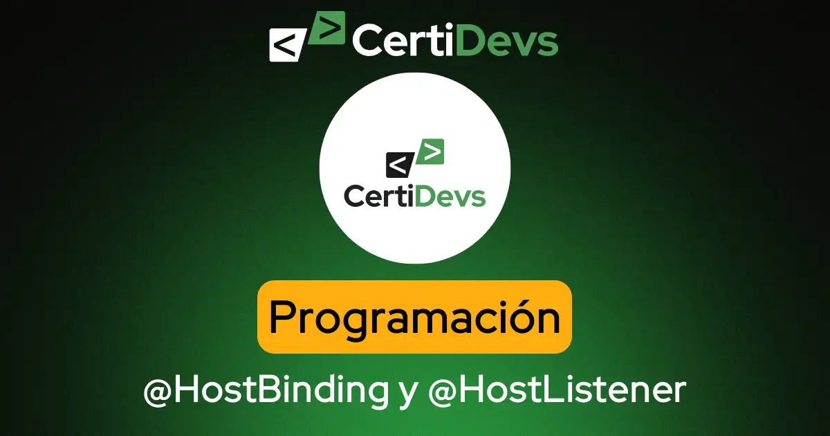 @HostBinding y @HostListener en Angular: guía completa