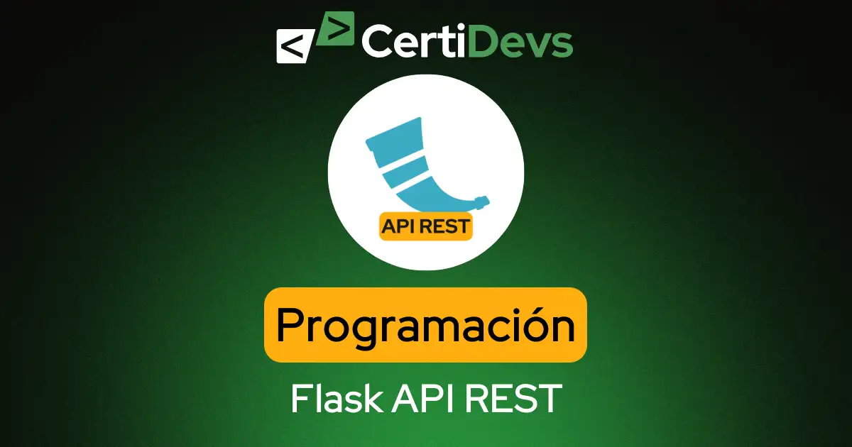 Certificado Flask API REST en Python para desarrollo Backend