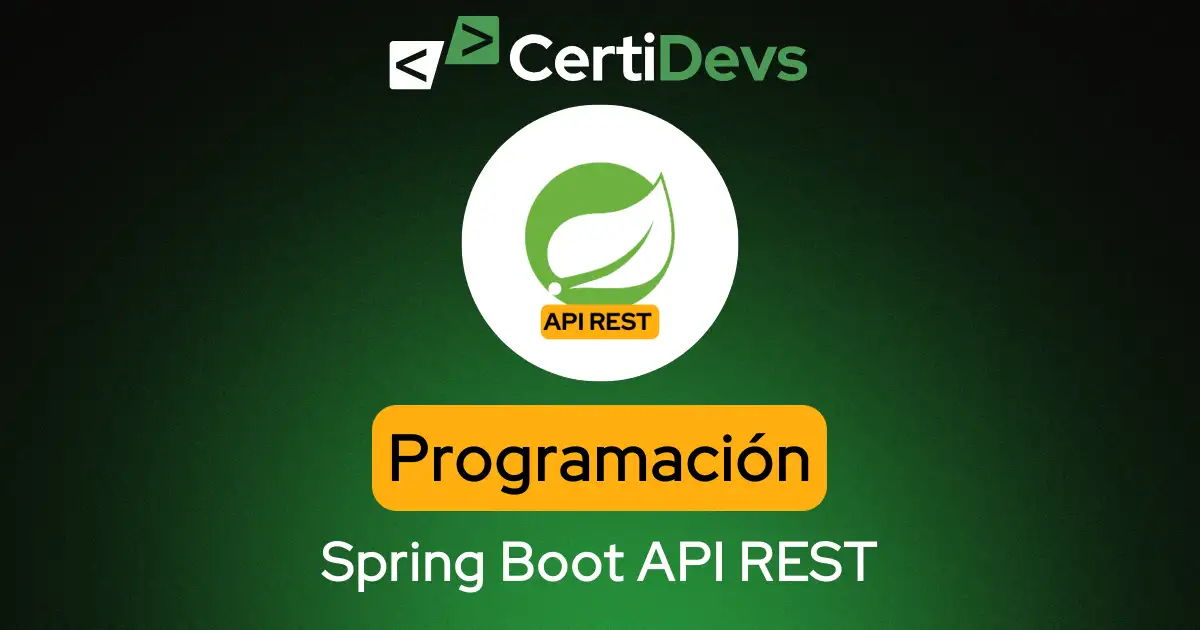 Certificado Spring Boot: aprende a crear API REST