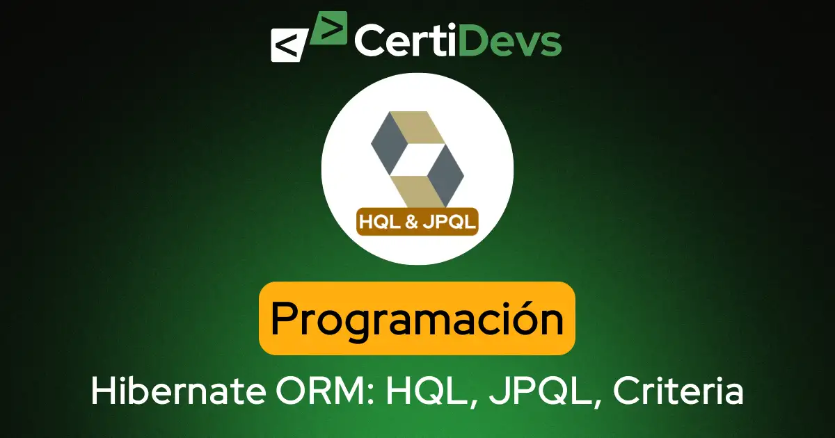 Aprender Hibernate ORM: consultas HQL, JPQL y Criteria